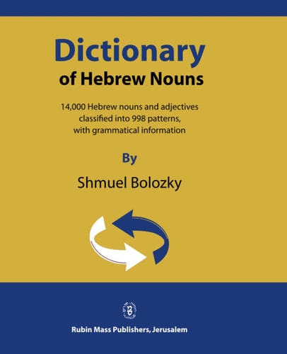 Dictionary of Hebrew Nouns: 14,000 Hebrew nouns and adjectives ...